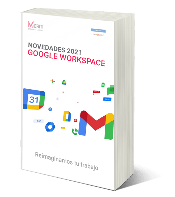 E-Book - Novedades destacadas Google Workspace 2021- MERITI